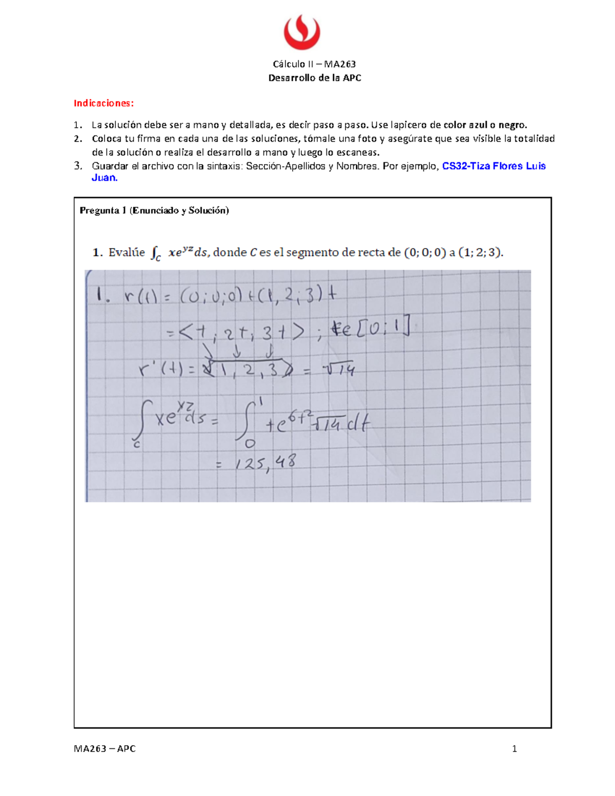 CS31-MEZA Aguirre Martin Ricardo - Cálculo II – MA26 3 Desarrollo de la APC Indicaciones: La ...