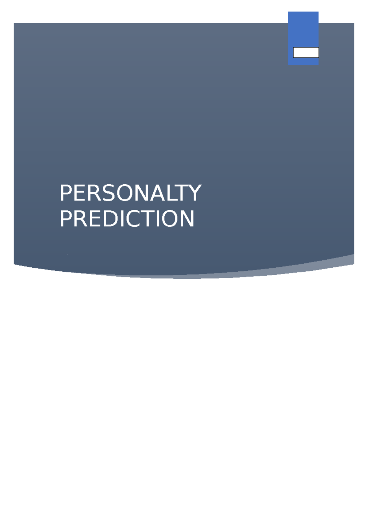 Personality Prediction - PERSONALTY PREDICTION Introduction An old ...