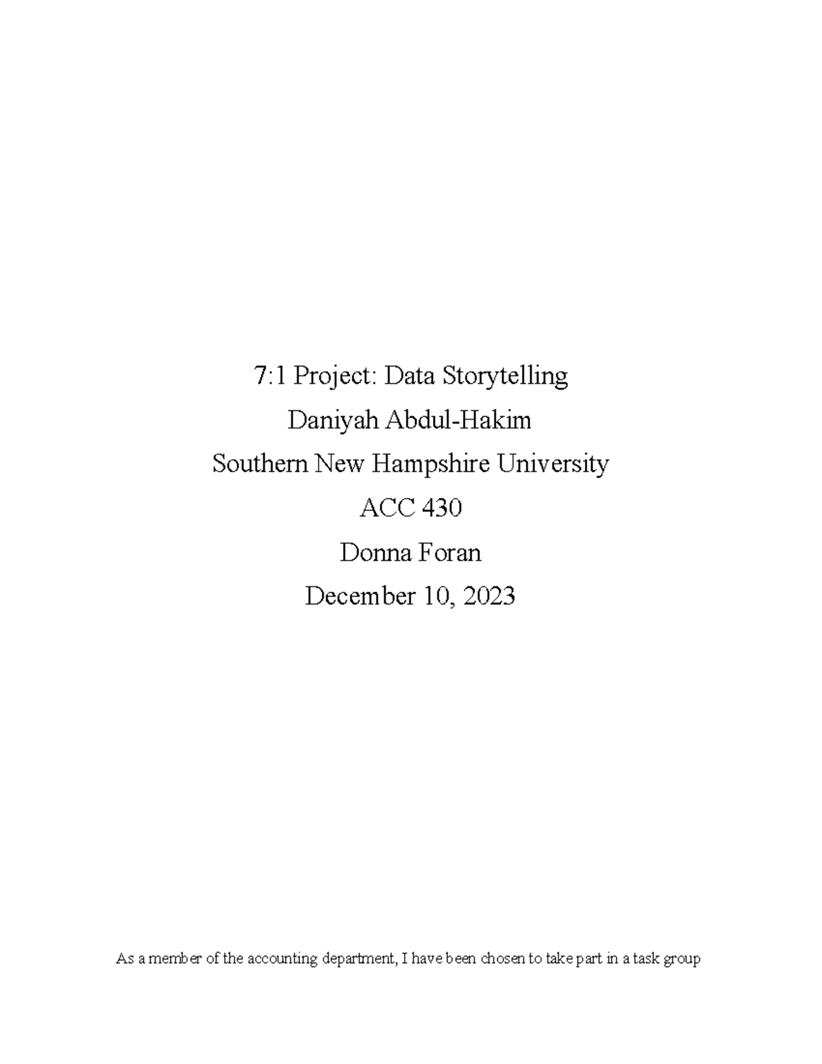 ACC 430 Project - N/A - 7:1 Project: Data Storytelling Daniyah Abdul ...