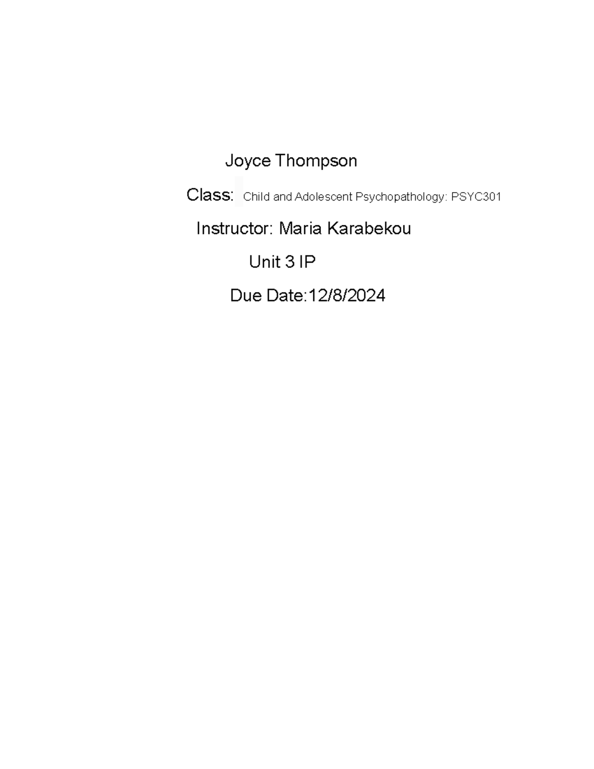 Unit 3 ip(5) for class PSYC 301 - Joyce Thompson Class: Child and Adolescent Psychopathology ...