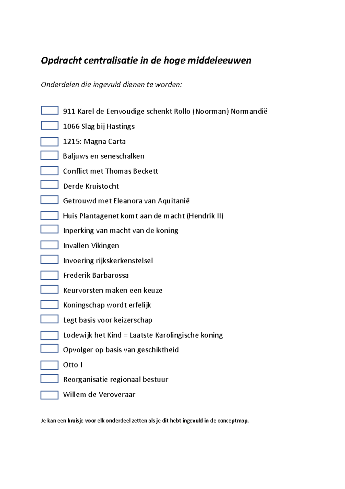 Opdracht centralisatie in de hoge middeleeuwen - Opdracht centralisatie ...