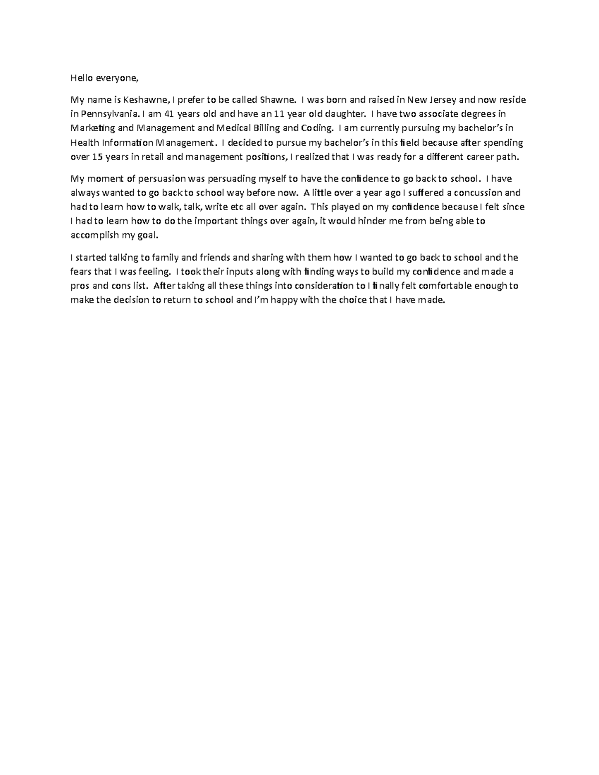 ENG COMP #1 - Moment of Persuasion Discussion Post - Hello everyone, My ...