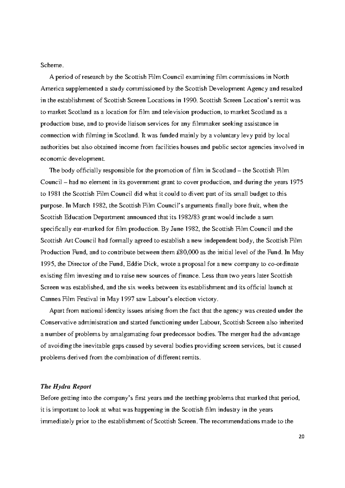 National Screen Agency 6 - 20 Scheme. A period of research by the ...