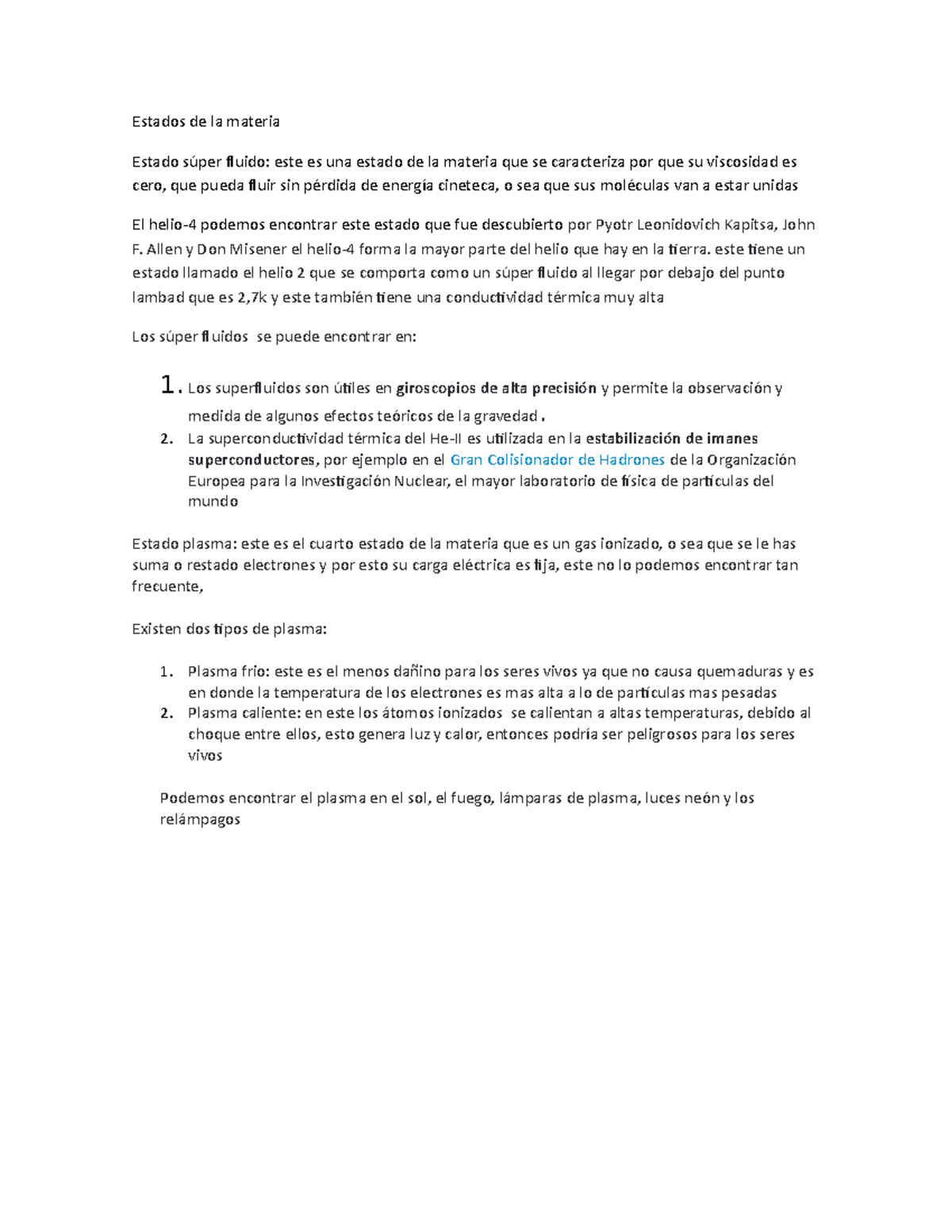 Estados de la materia - Allen y Don Misener el helio-4 forma la mayor ...