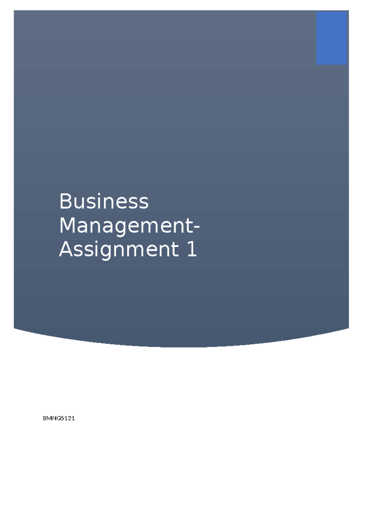 BMNG5121 Assignment 1 - Business Management- Assignment 1 BMNG TABLE OF CONTENTS ...