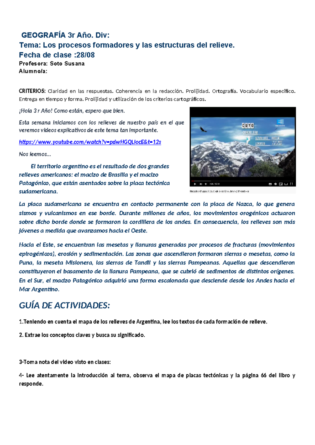 Clase Relieve 3ro - e,m,m wc - GEOGRAFÍA 3r Año. Div: Tema: Los procesos formadores y las - Studocu
