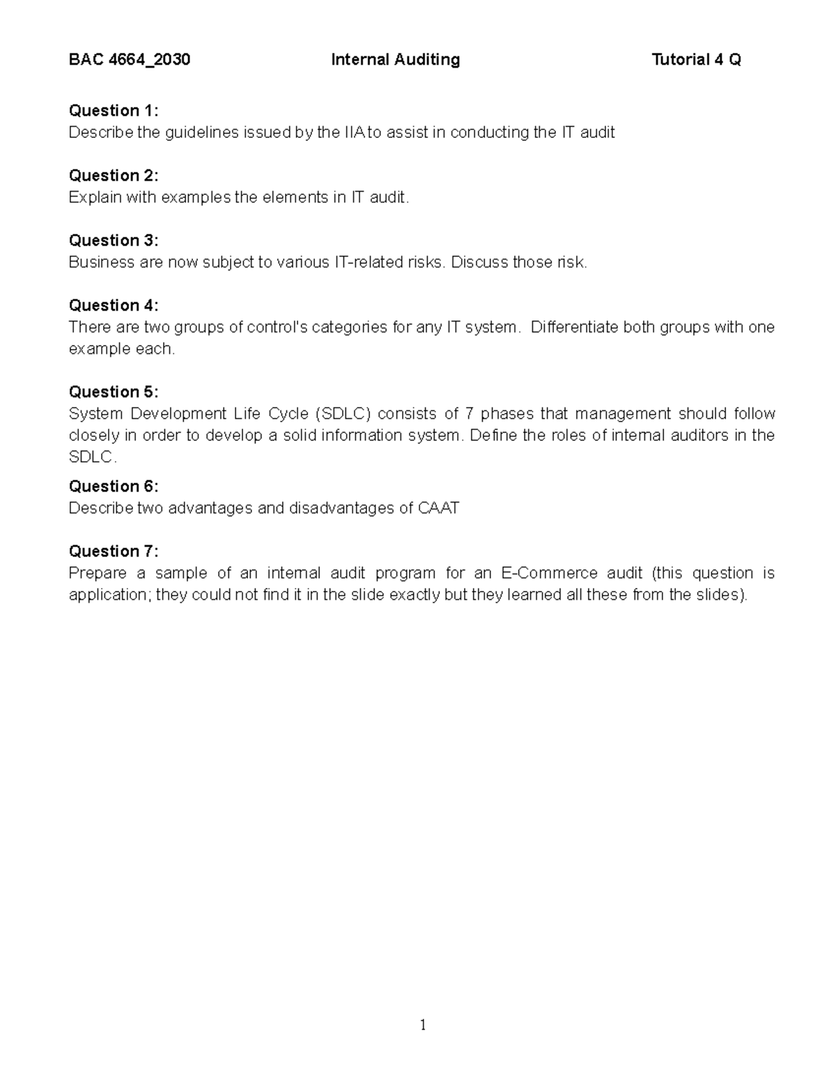 BAC4664 2130 Tutorial 4 Q - BAC 4664_2030 Internal Auditing Tutorial 4 Q Question 1: Describe ...