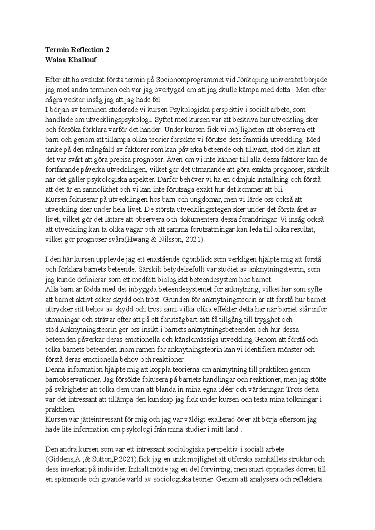 Termin Reflection 2 (1) - Termin Reflection 2 Walaa Khallouf Efter att ha avslutat första termin ...