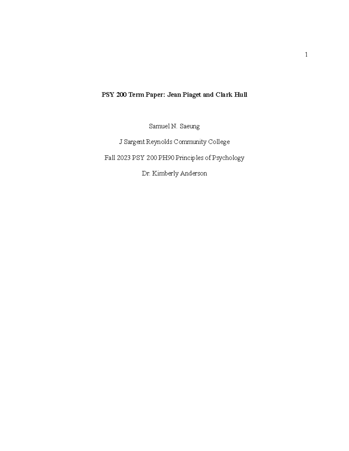 PSY 200 Term Paper Jean Piaget and Clark Hull - Saeung J Sargent ...
