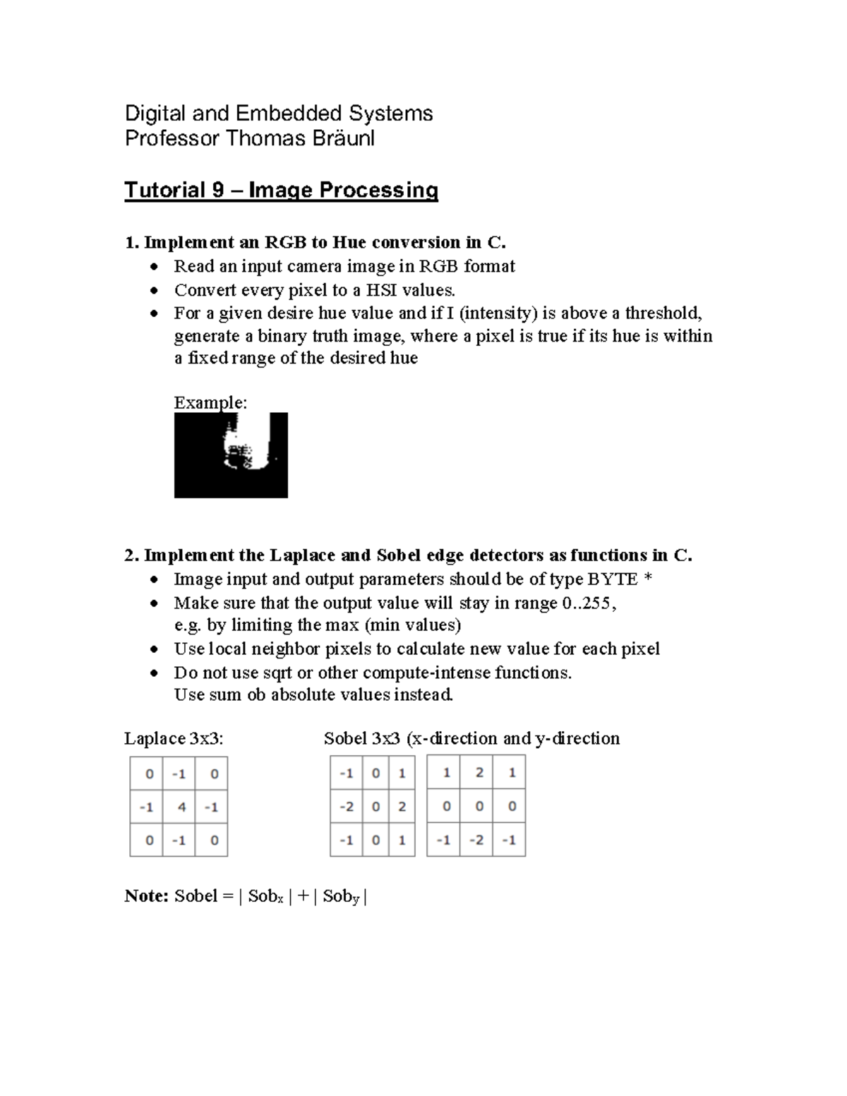 T09-Image - Tutorial sheet - Digital and Embedded Systems Professor Thomas Bräunl Tutorial 9 ...