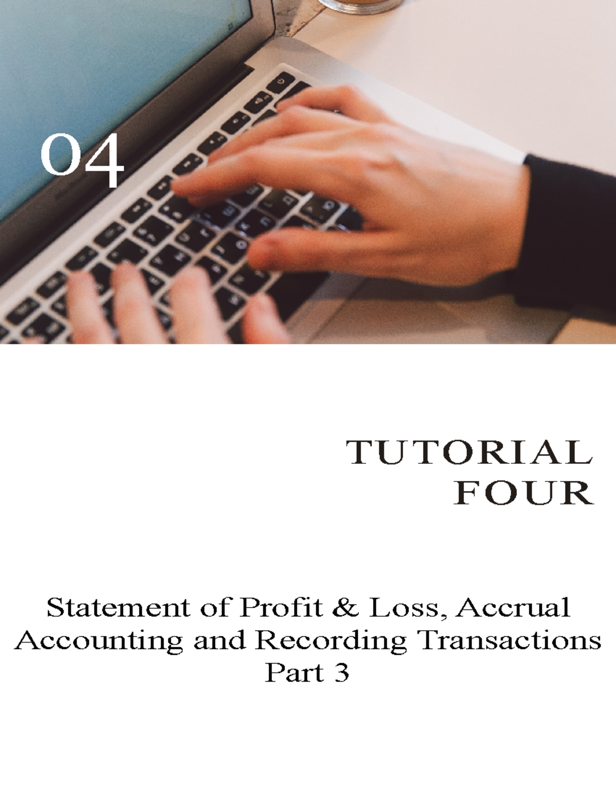 Topic 4 Tutorials ACCT1101 - 04 TUTORIAL FOUR Statement of Profit ...