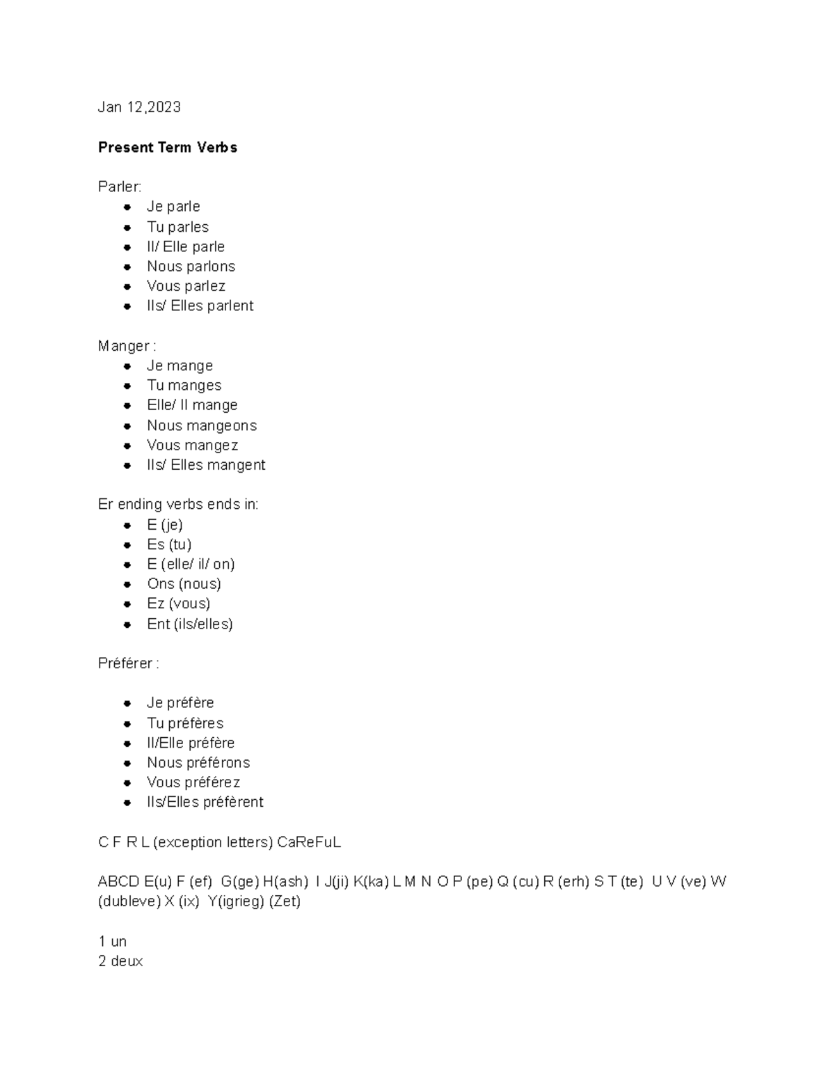 The basics of French - Jan 12, Present Term Verbs Parler: Je parle Tu ...