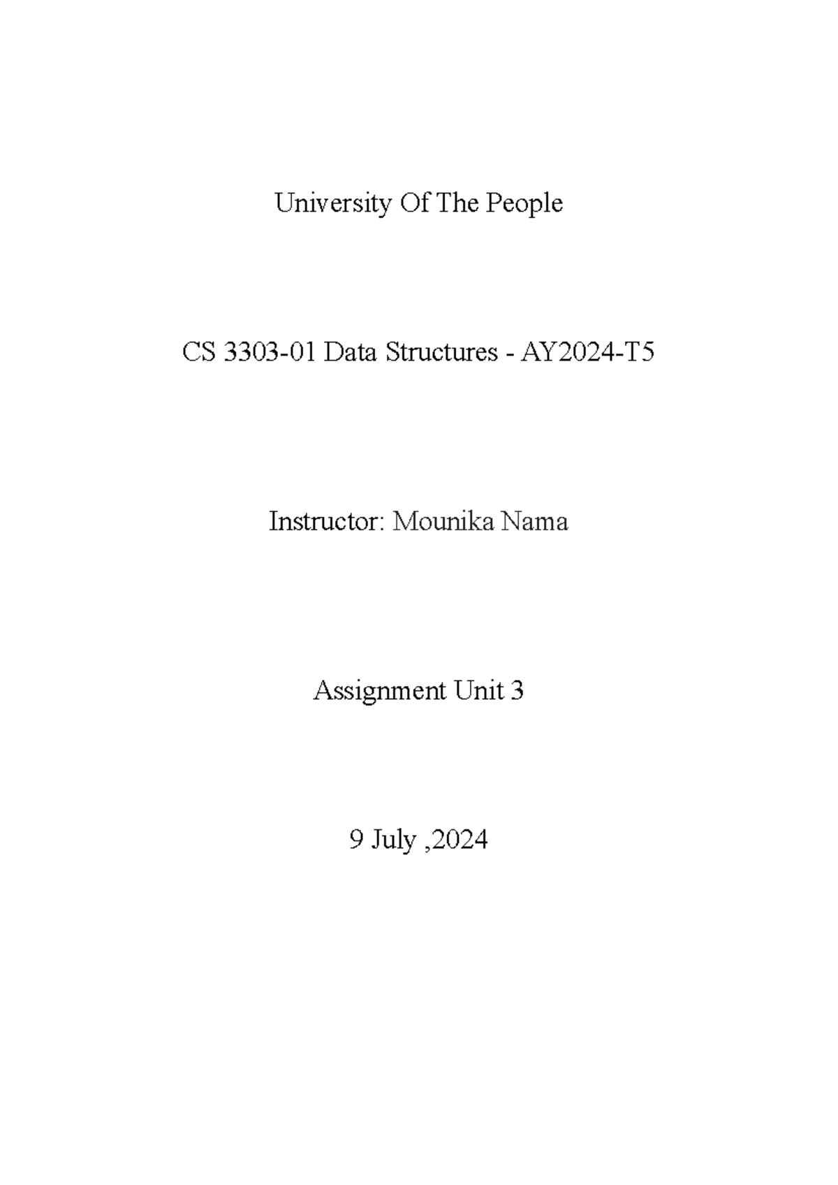 Programming Assignment Unit 3 Cs3303 University Of The People Cs 3303 01 Data Structures
