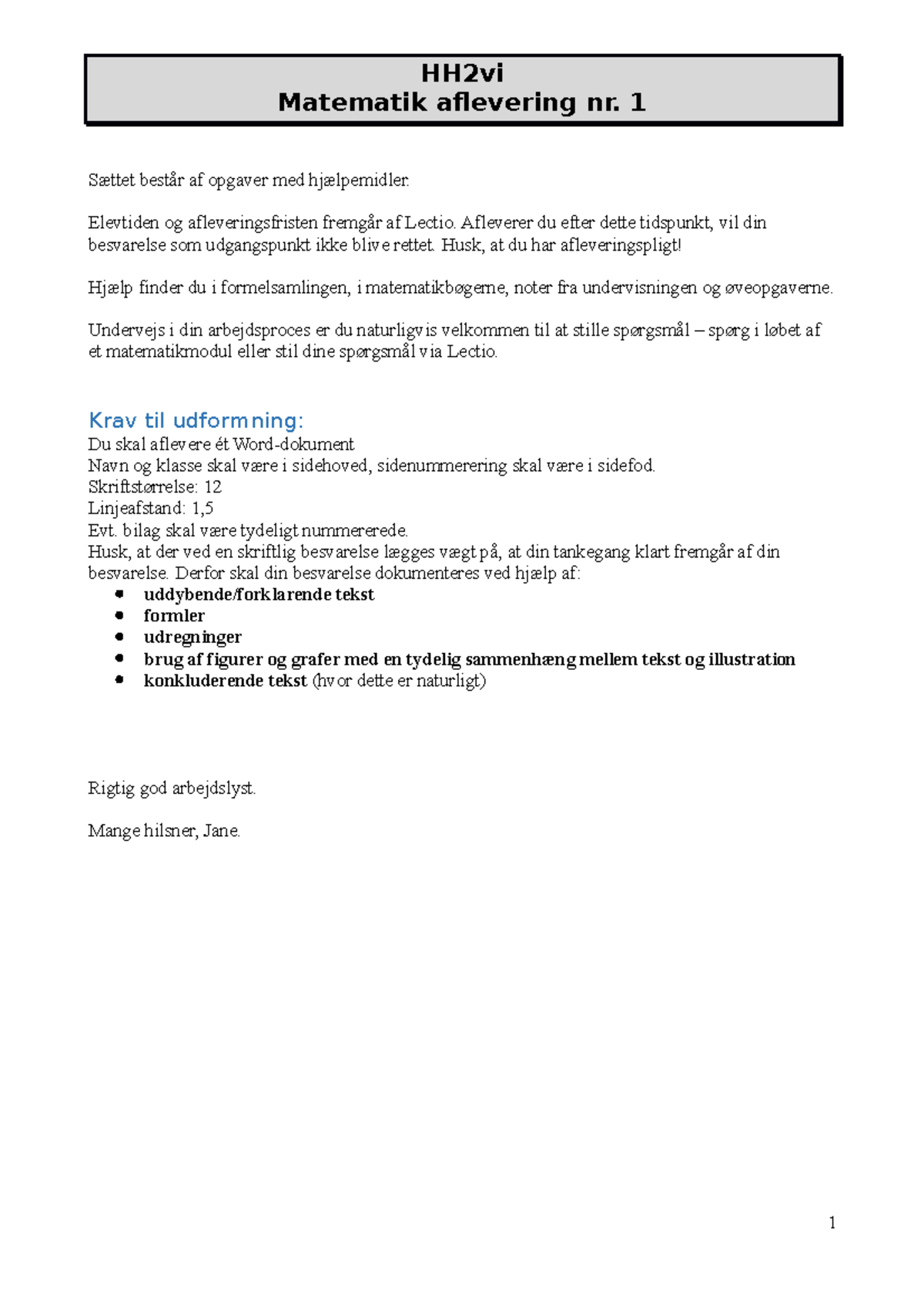 Mat afl nr 1 programering - Matematik aflevering nr. 1 Sættet består af opgaver med hjælpemidler ...