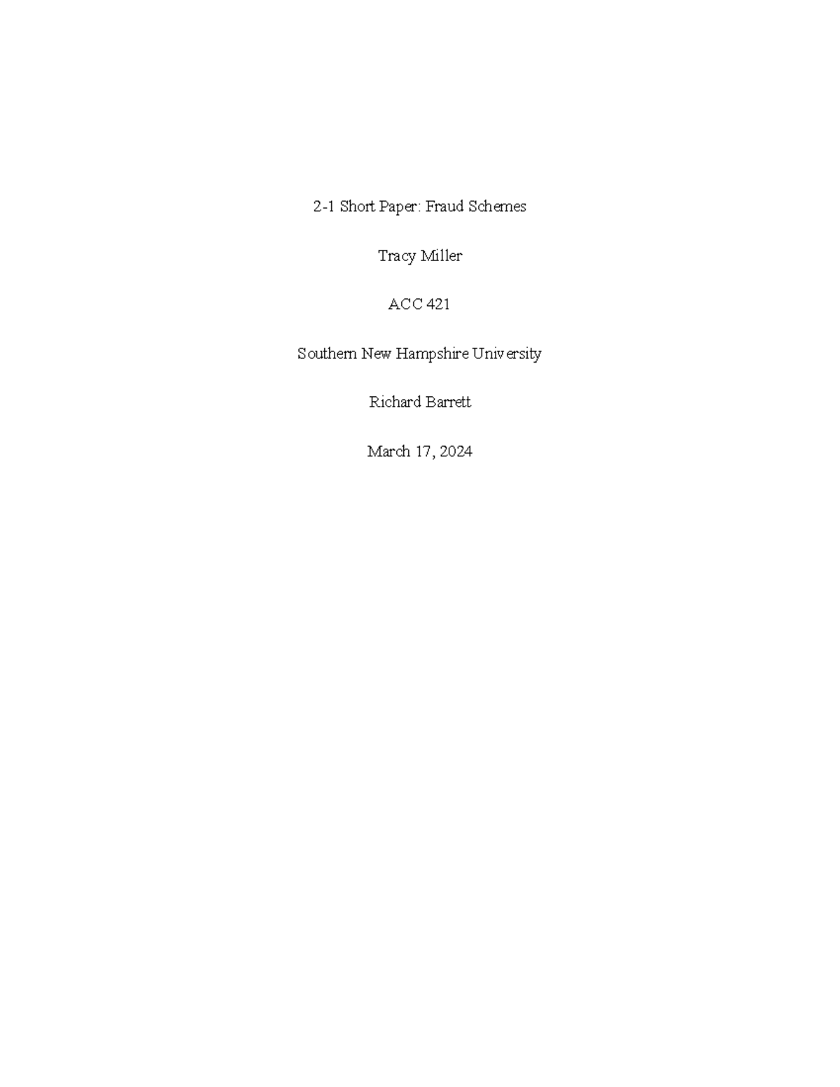 ACC 421 2-1 Fraud Schemes 1 - 2-1 Short Paper: Fraud Schemes Tracy ...