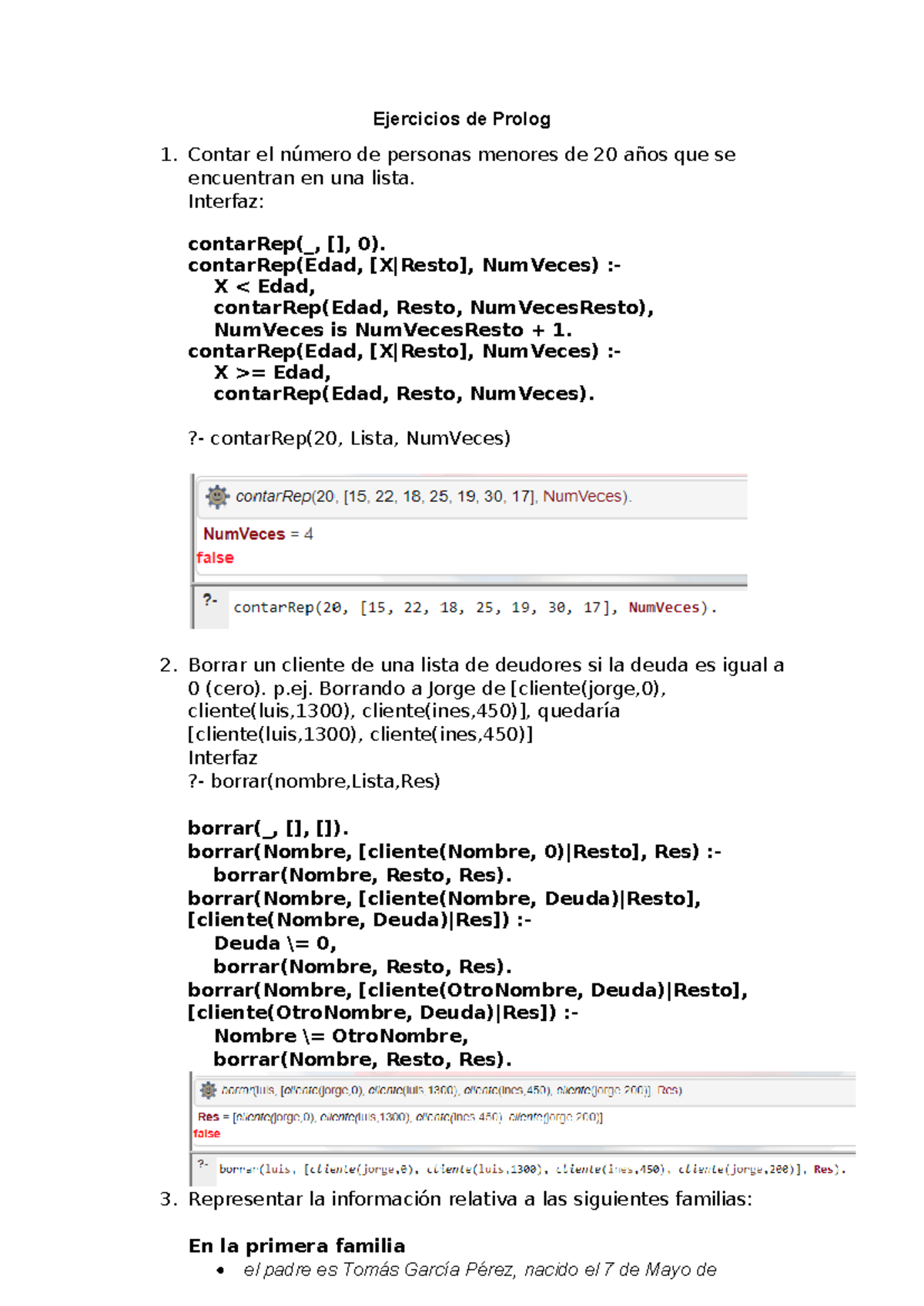 Ejercicios de Prolog-GLV - Ejercicios de Prolog Contar el número de personas menores de 20 años ...