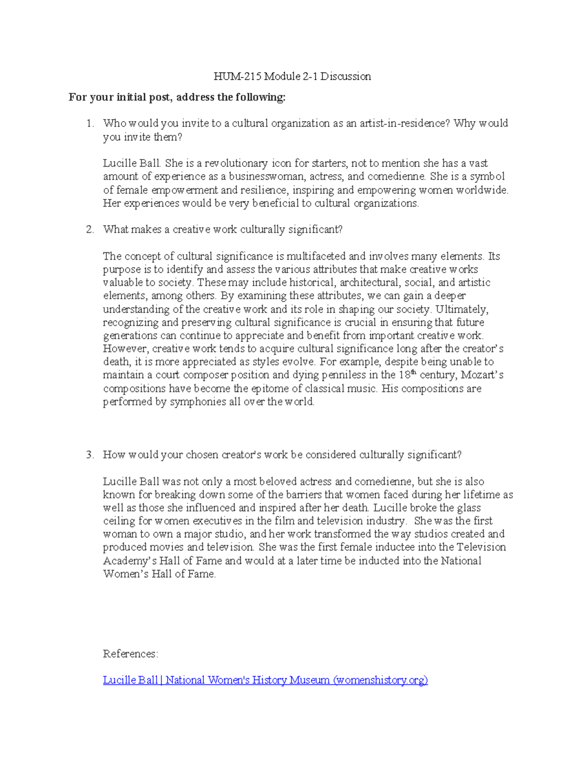 HUM-215 Module 2-1 Discussion - She is a revolutionary icon for starters, not to mention she has ...