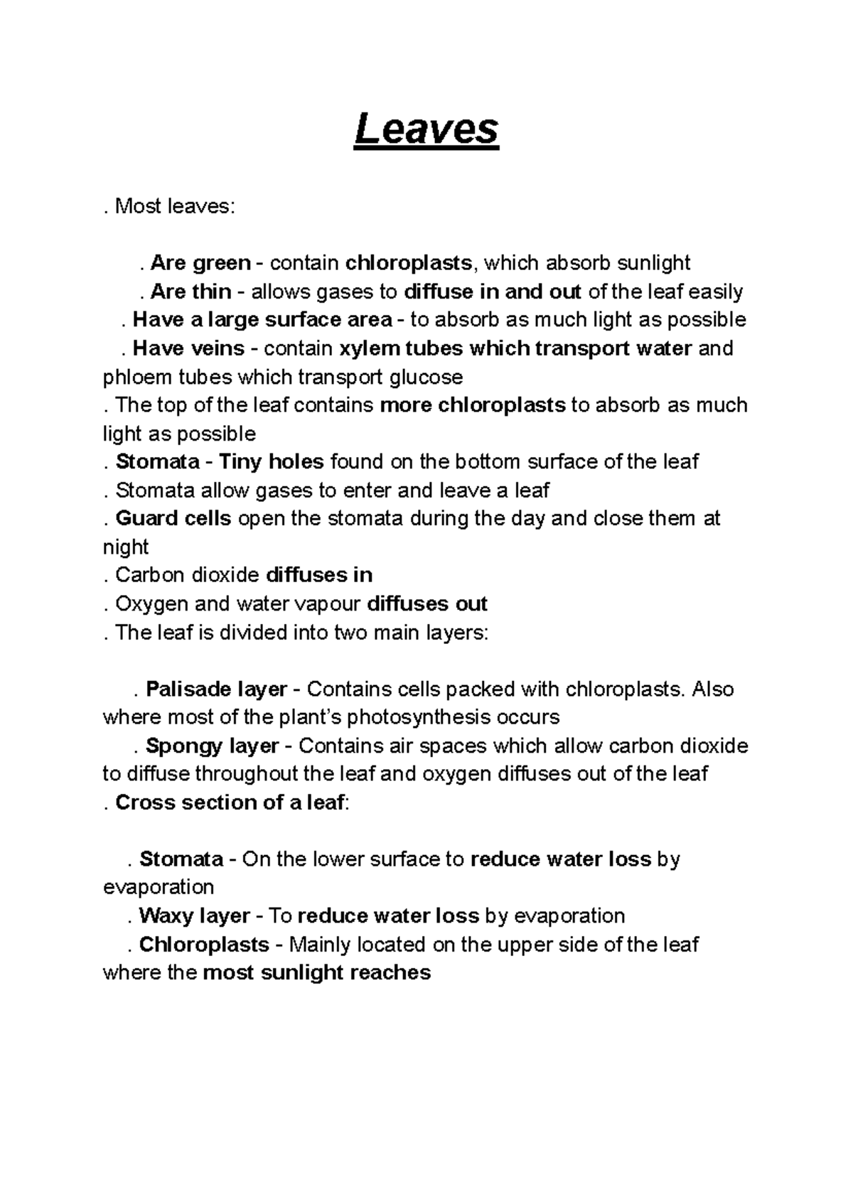 Leaves (KS3) - Notes - Leaves . Most leaves: . Are green - contain ...