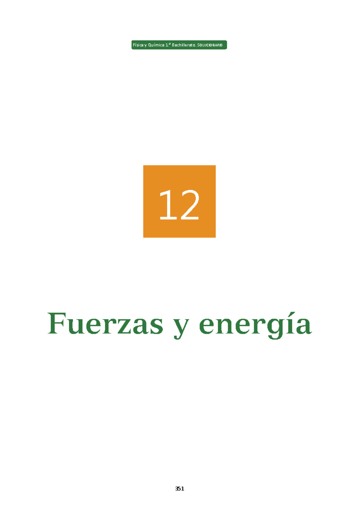 Unidad 12 Fuerzas y energia - 12 Fuerzas y energía Física y Química 1.⁰ ...