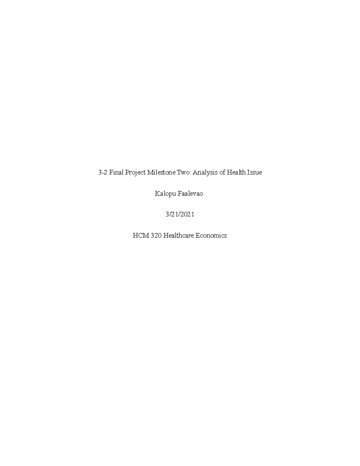 3 2 Final Project Milestone Two HCM 320 - 3-2 Final Project Milestone ...