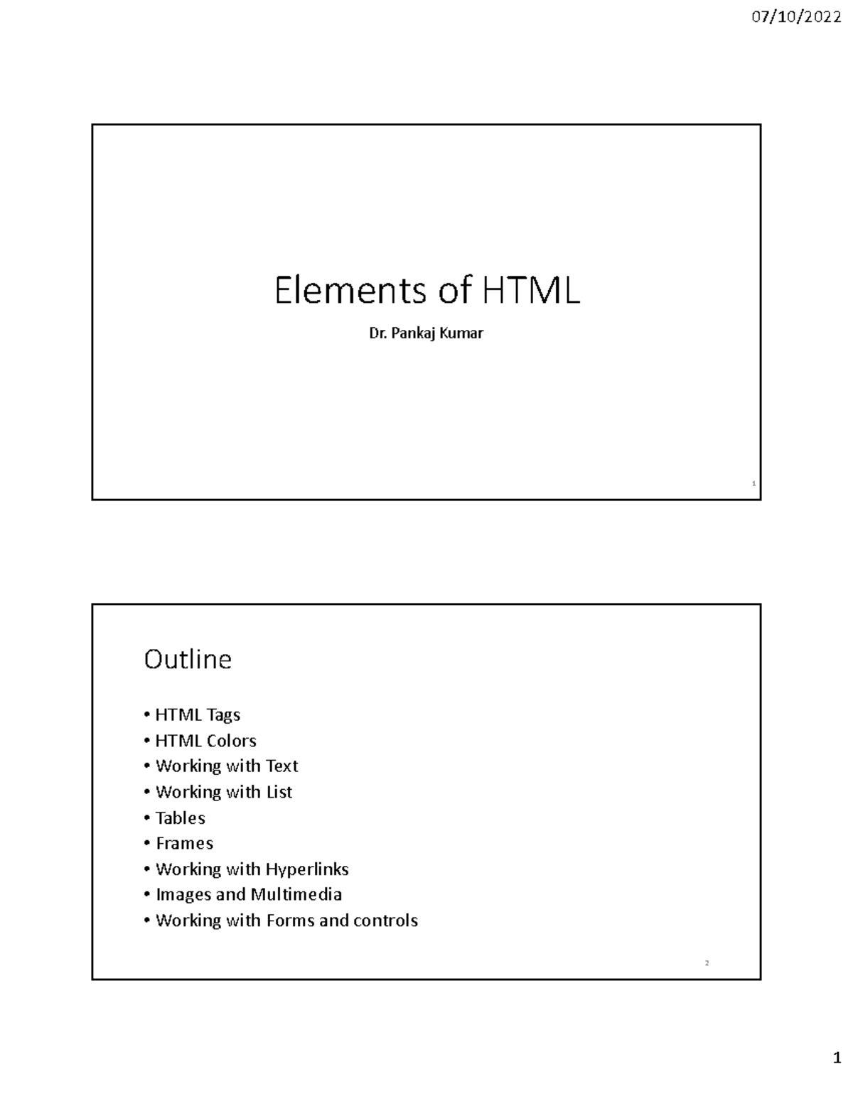 2.00. - Elements of HTML - Elements of HTML Dr. Pankaj Kumar 1 Outline ...