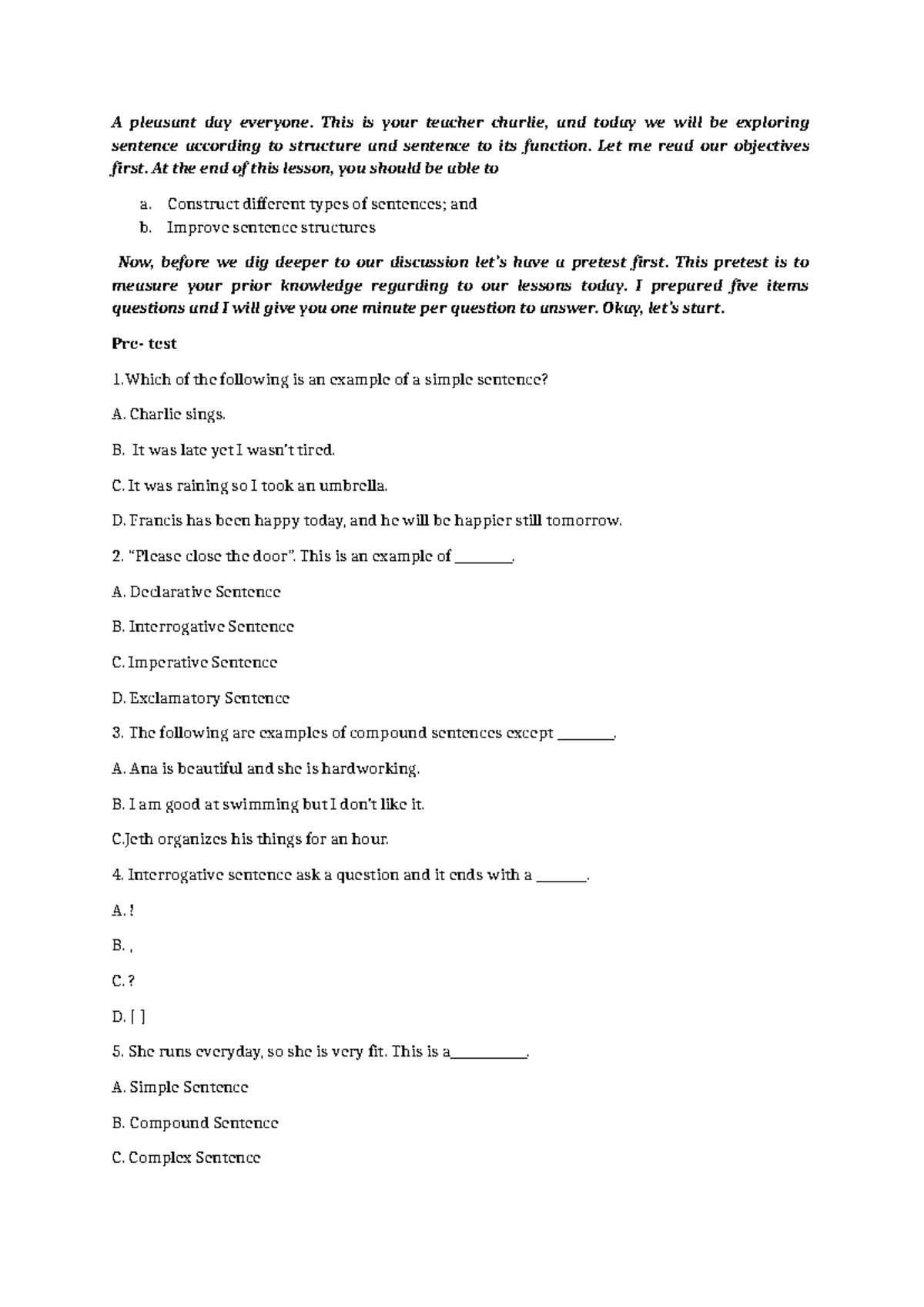 Script(Exploring sentences) - A pleasant day everyone. This is your ...