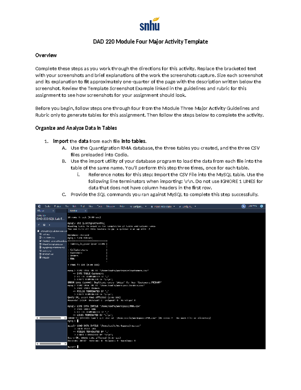 Module Four Major Activity - Replace the bracketed text with your screenshots and brief ...