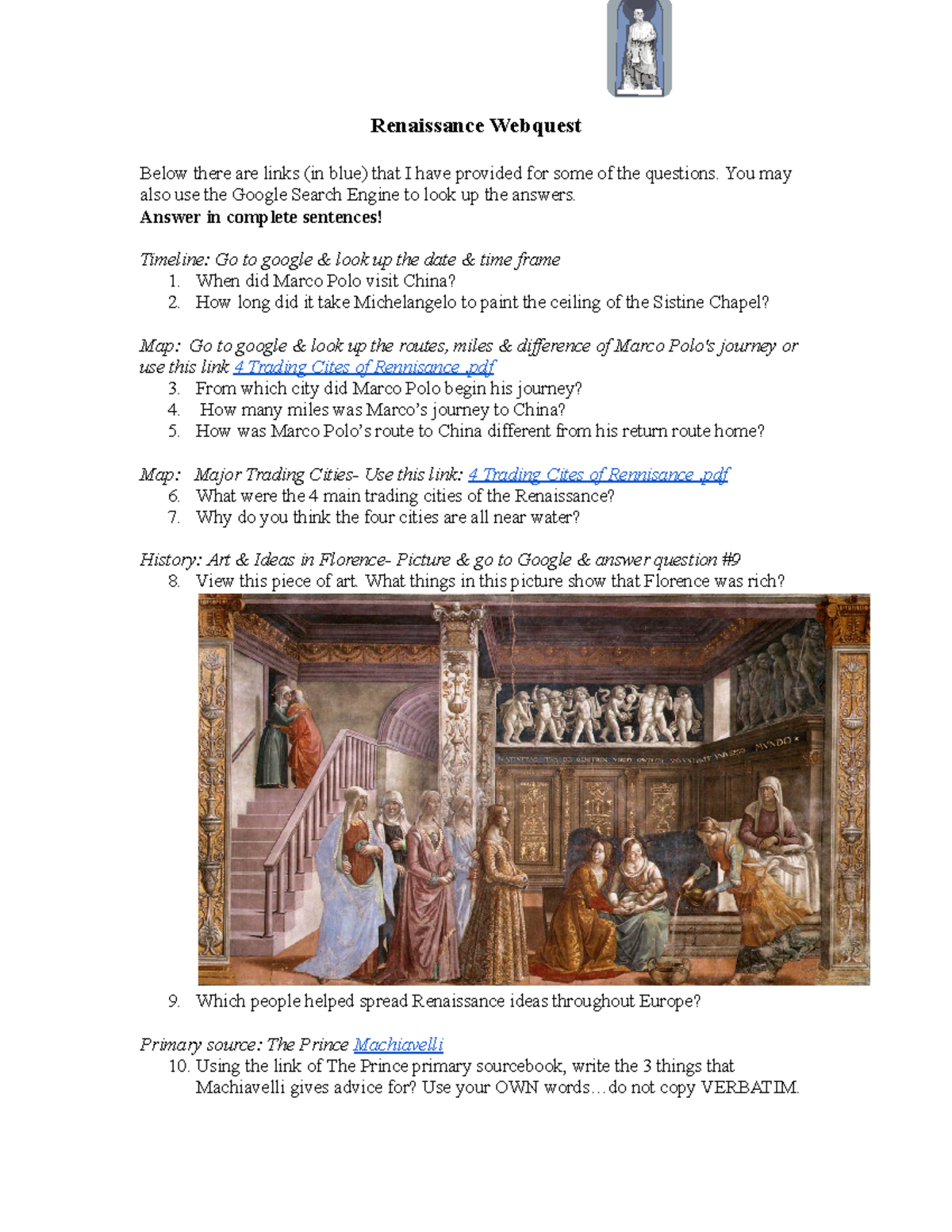 Rennaisance Webquest - Renaissance Webquest Below there are links (in ...