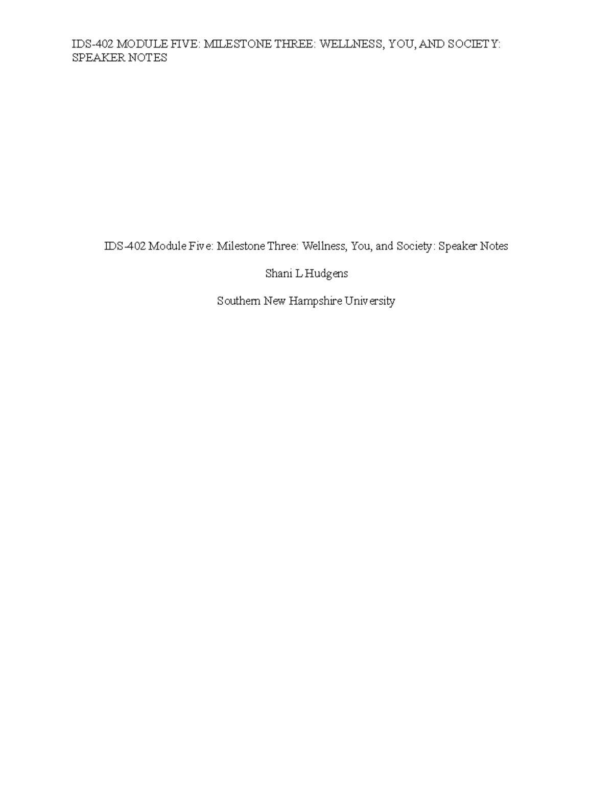 IDS402 Milestone Three Speaker Notes - IDS-402 MODULE FIVE: MILESTONE ...