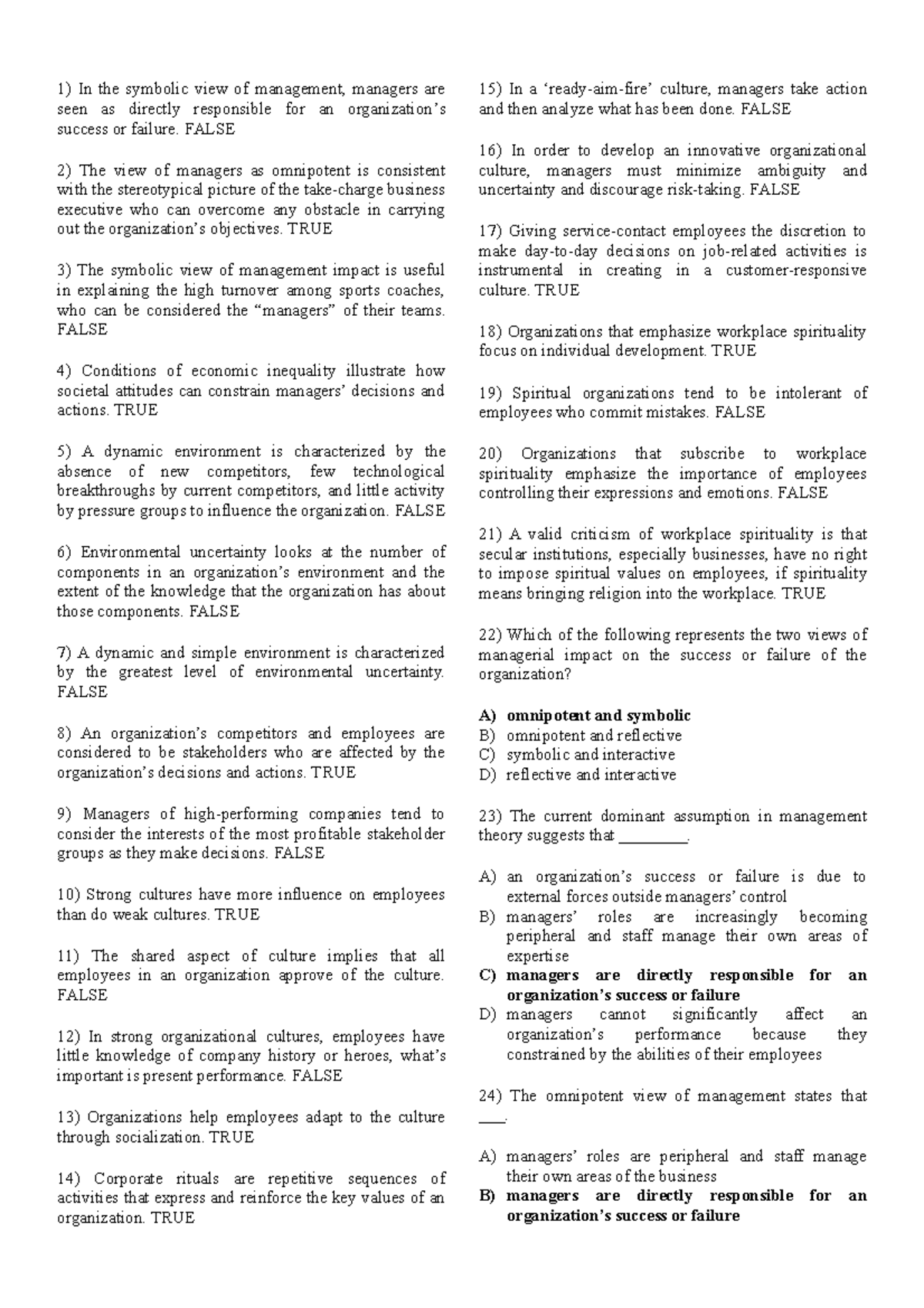 Chapter 2 - qna - In the symbolic view of management, managers are seen ...