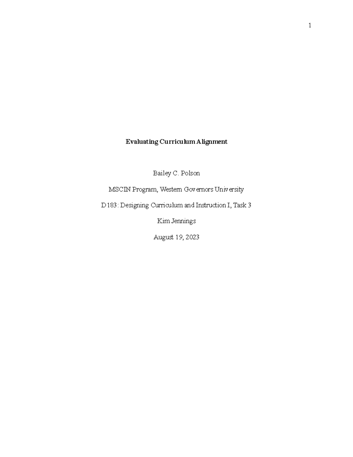 D183 Task 3 - PASSED - Evaluating Curriculum Alignment Bailey C. Polson MSCIN Program, Western ...