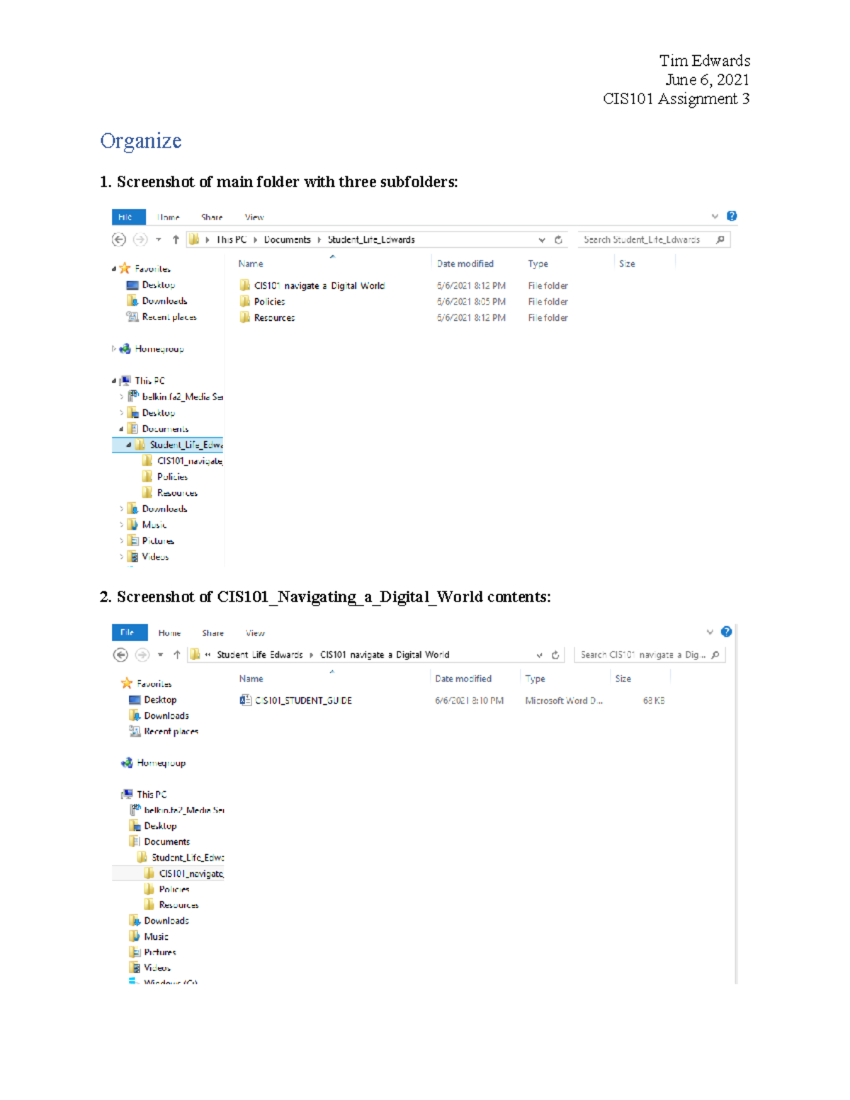 Edwards CIS101 Assignment 3 - Tim Edwards June 6, 2021 CIS101 Assignment 3 Organize 1 ...