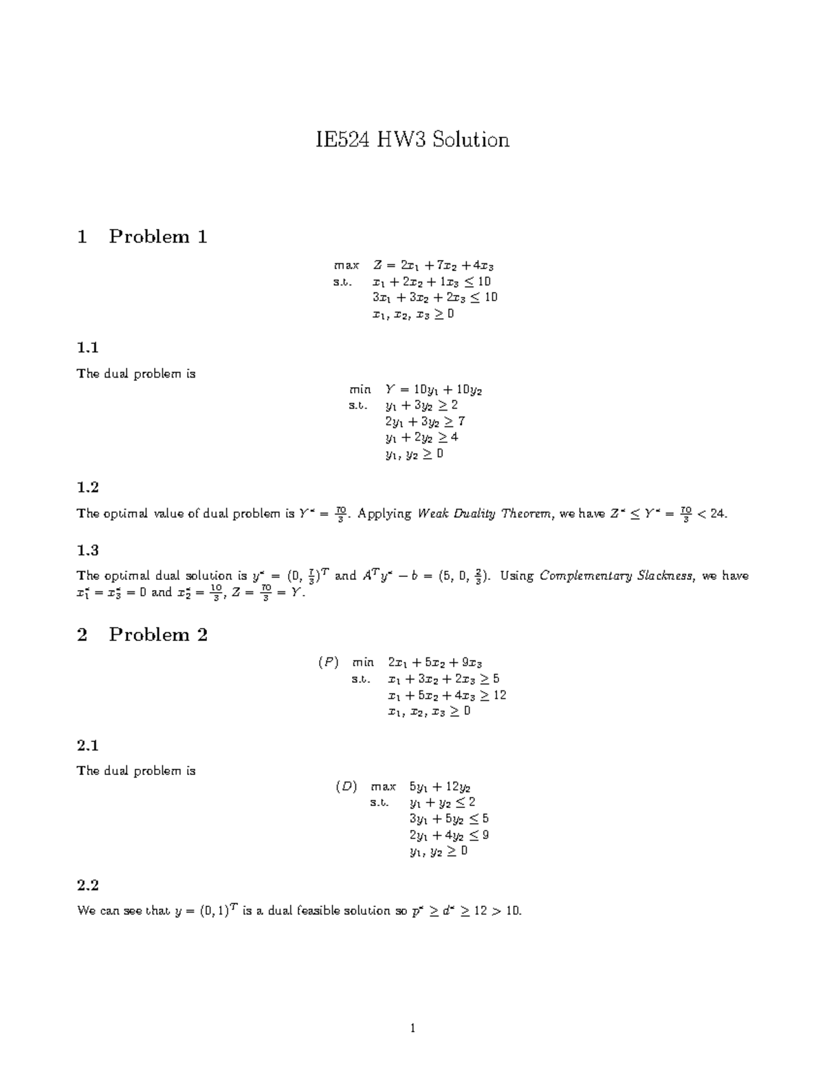 HW3 Solution - HW3 - IE524 HW3 Solution The optimal dual solution is y∗ = (0, 73 )T and AT y∗ − ...