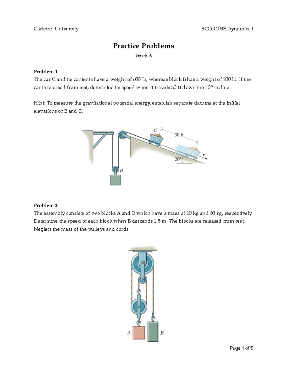 Practice Problems - week 6 - Carleton University ECOR1048 Dynamics I Practice Problems Week 6 ...