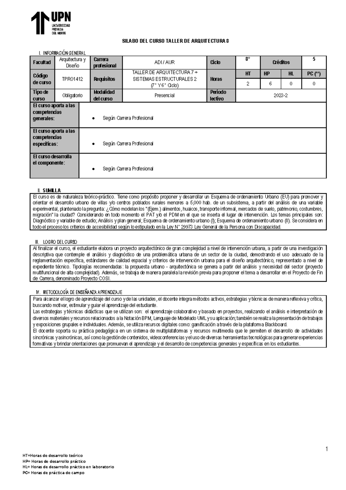 Taller 8 - Silabo - 1 HT=Horas de desarrollo teÛrico HP= Horas de desarrollo pr·ctico HL= Horas ...