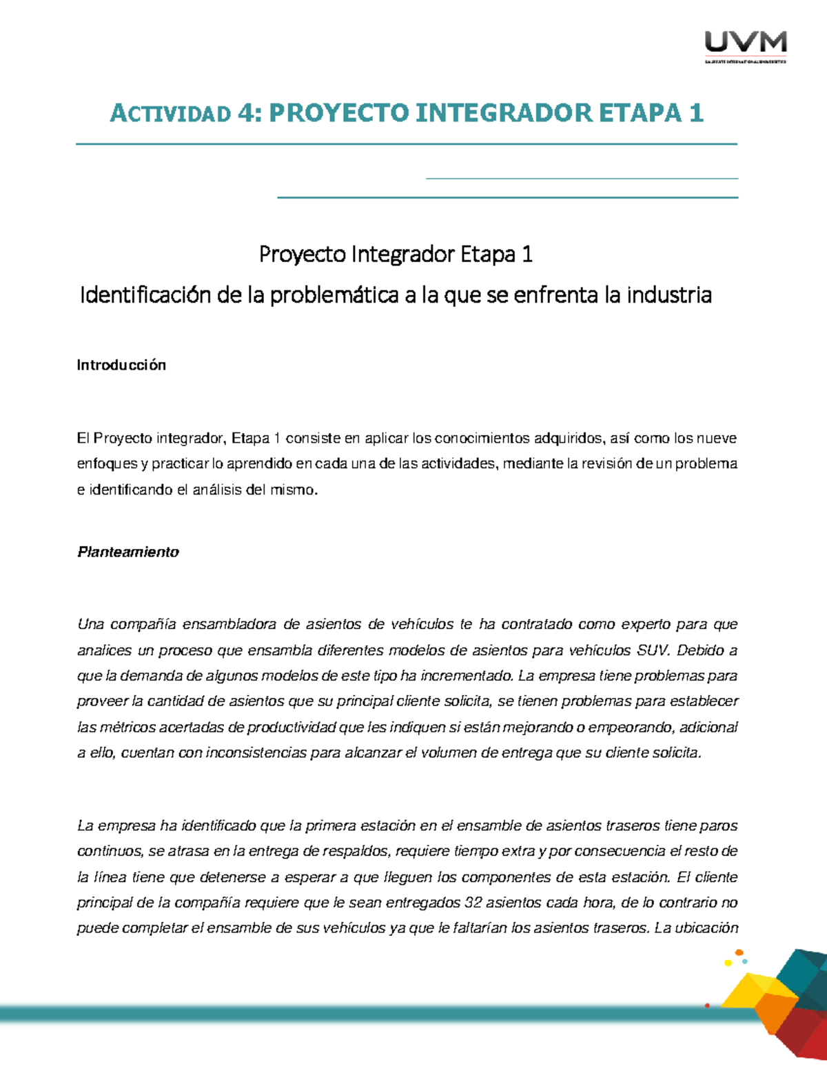 A4 E8 Estudio del Trabajo - ACTIVIDAD 4: PROYECTO INTEGRADOR ETAPA 1 Proyecto Integrador Etapa 1 ...