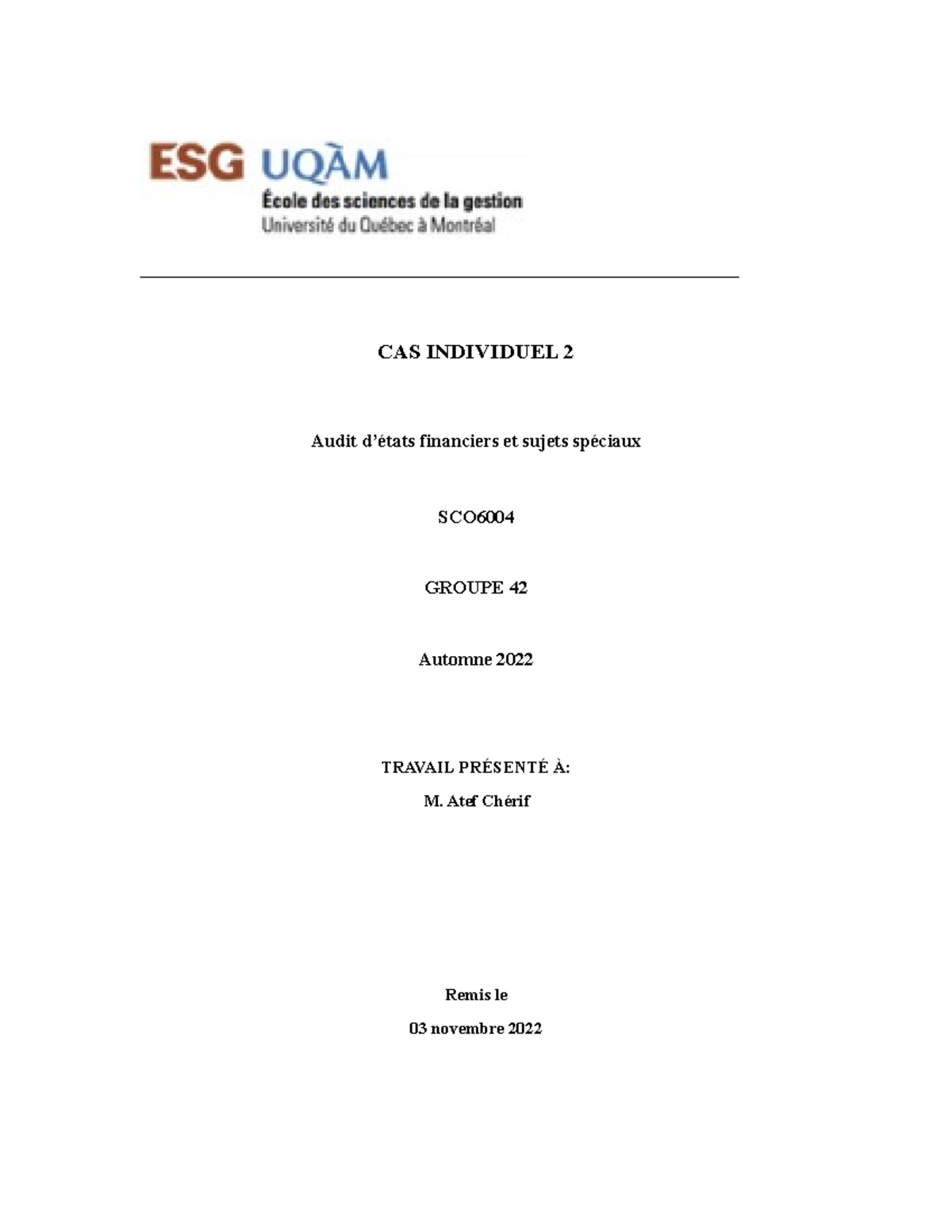 CAS individuel 2 - Cas à remettre - CAS INDIVIDUEL 2 Audit d’états ...
