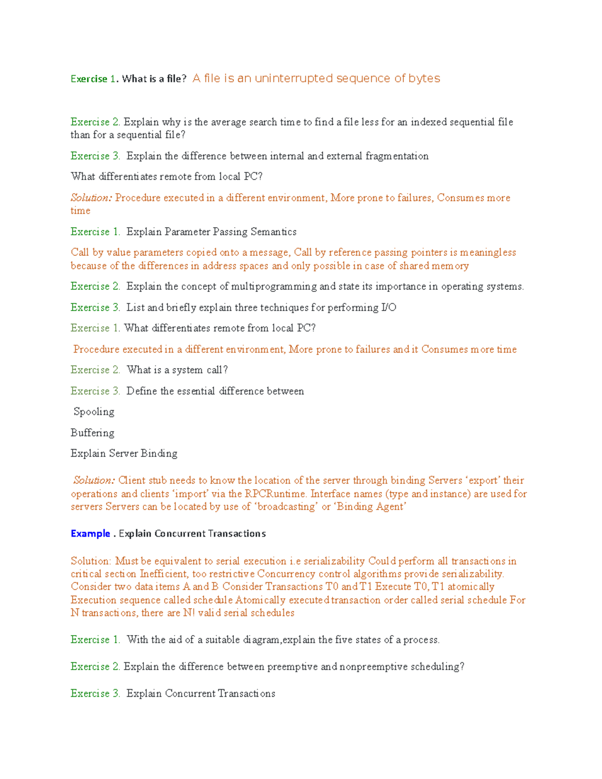 OS Revision Questions - Exercise 1. What is a file? A file is an ...