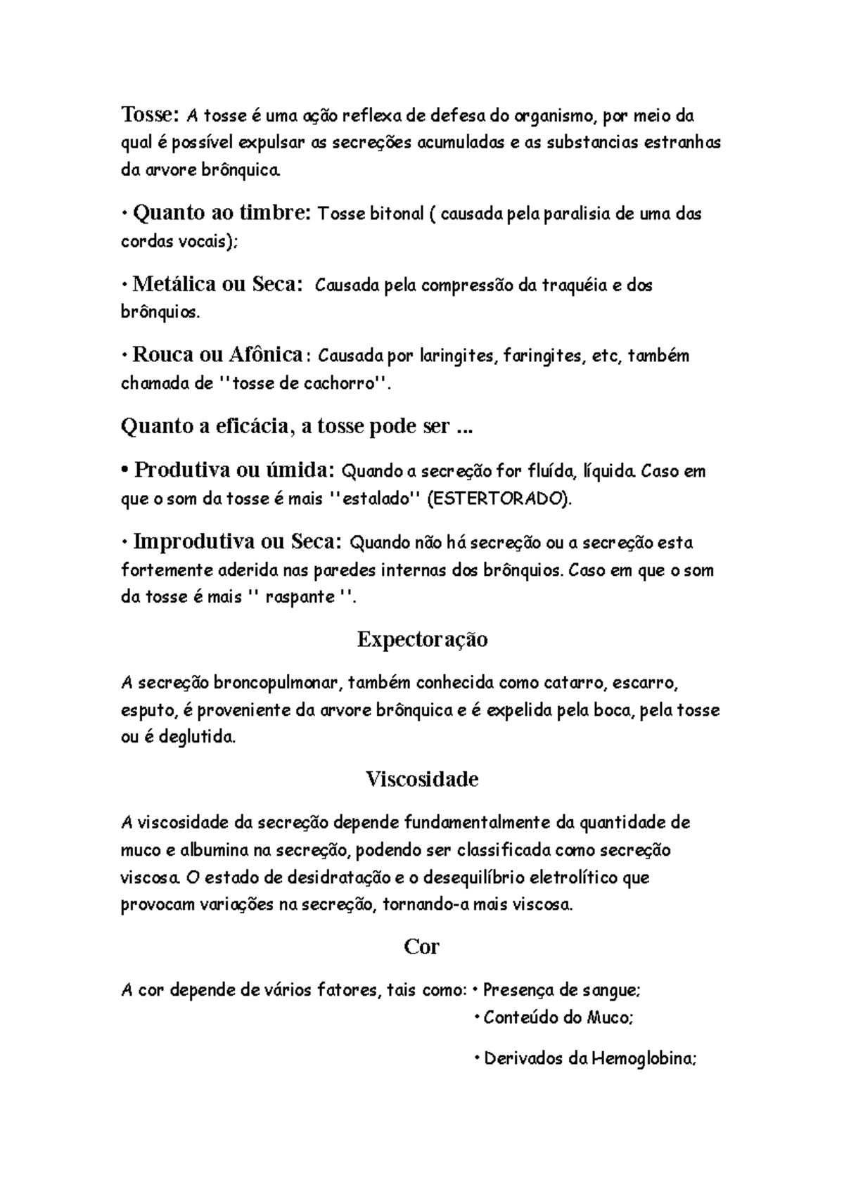 Tosse - • Quanto ao timbre: Tosse bitonal ( causada pela paralisia de ...