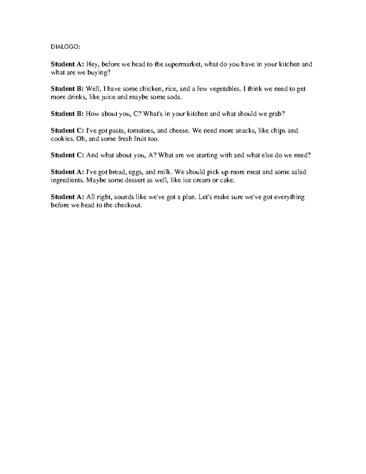 Dialogo- Ingles - mmmmmmmmmmmmmmm - DIALOGO: Student A: Hey, before we ...