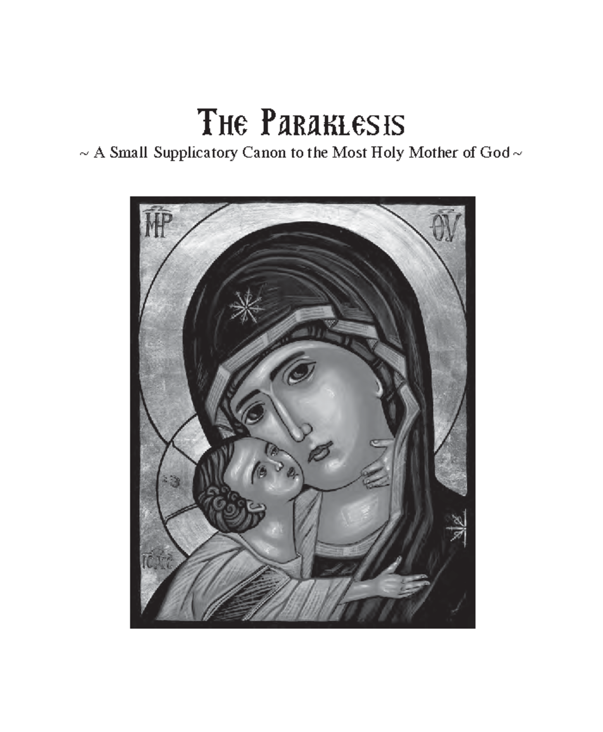 Paraklesis-St - The Paraklesis ~ A Small Supplicatory Canon to the Most ...