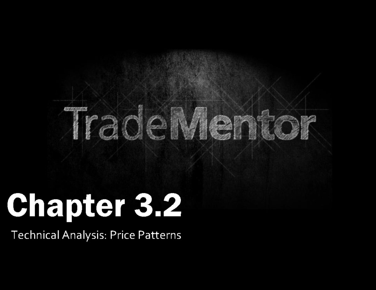 3 2 technical analysis price patterns - Chapter 3. Technical Analysis: Price Patterns TECHNICAL ...