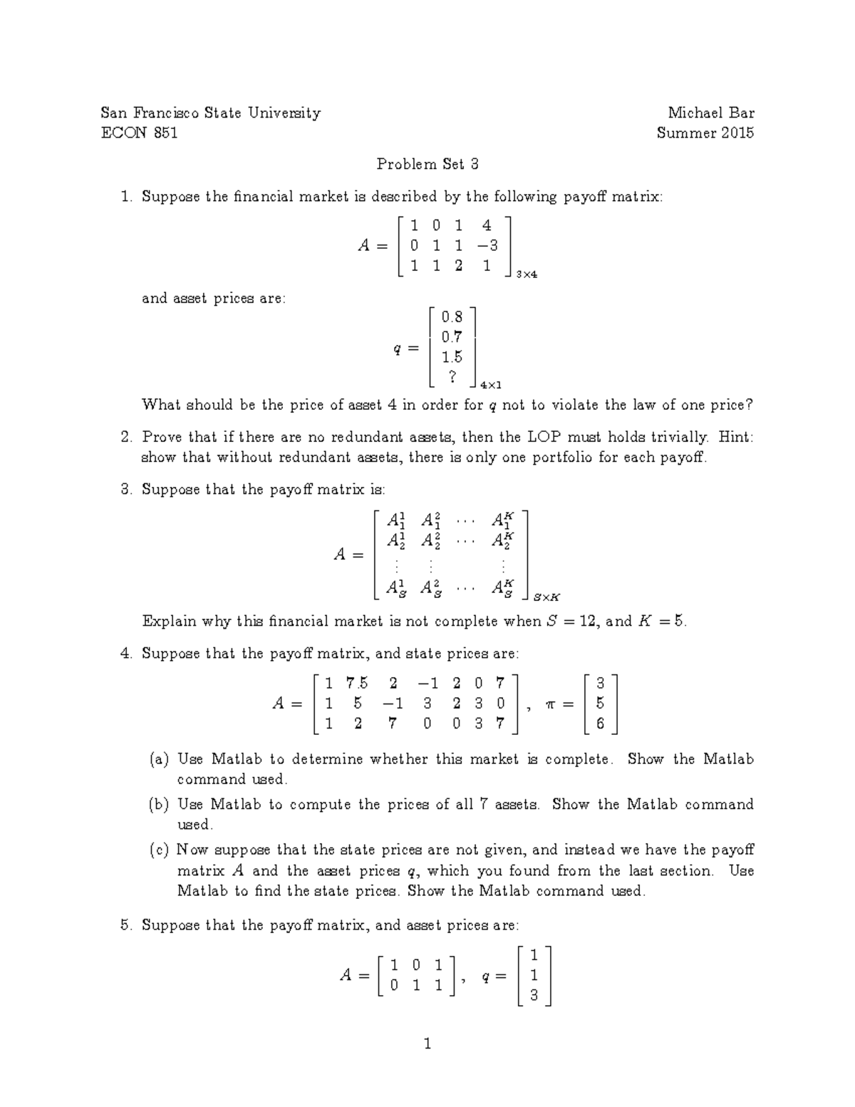 HW3 s15, q + a - Homework assignment 3 - San Francisco State University Michael Bar ECON 851 ...