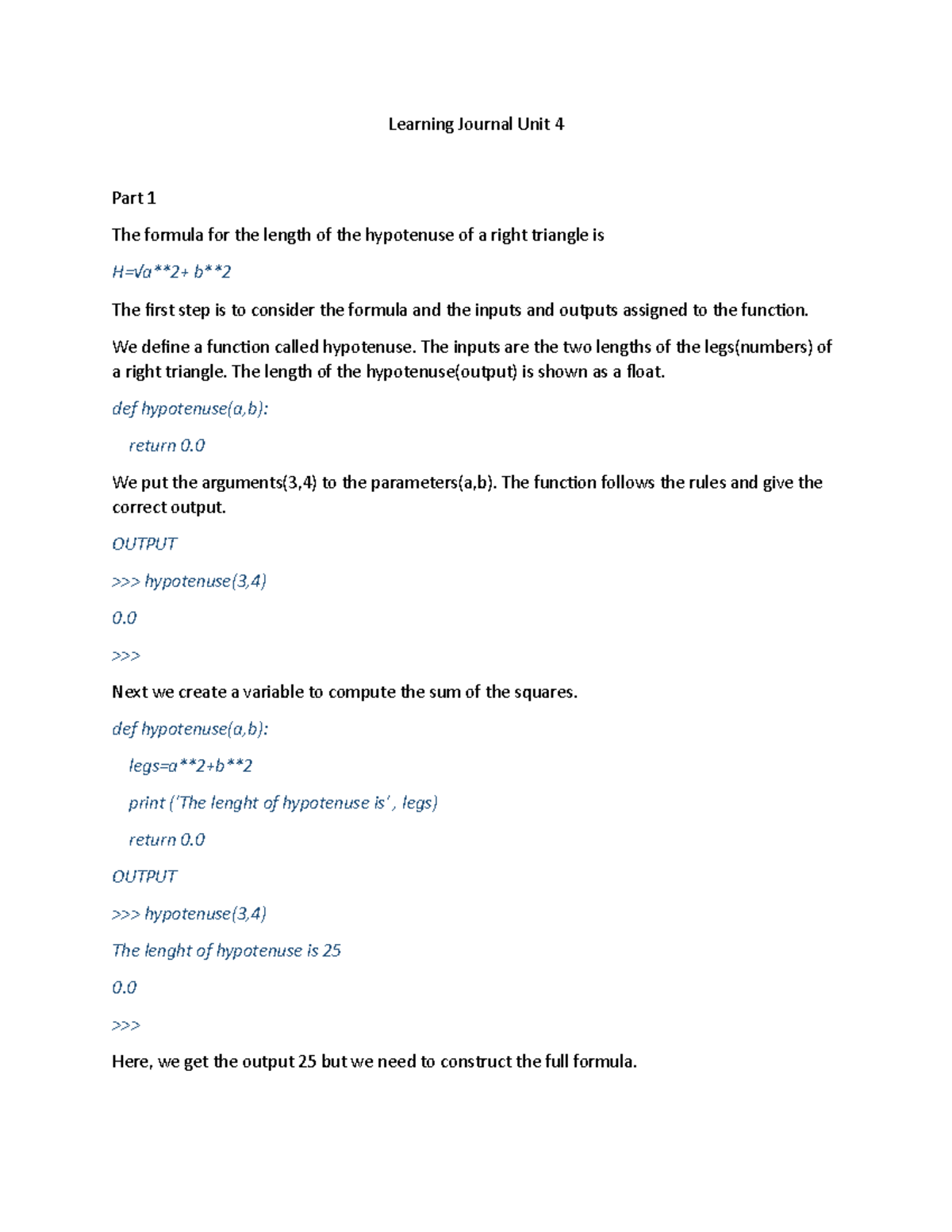 Learning Journal Unit 4 Cs 1101 - Learning Journal Unit 4 Part 1 The formula for the length of ...