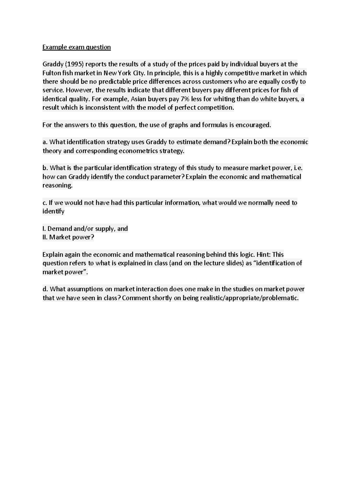 Example exam question - Example exam question Graddy (1995) reports the ...