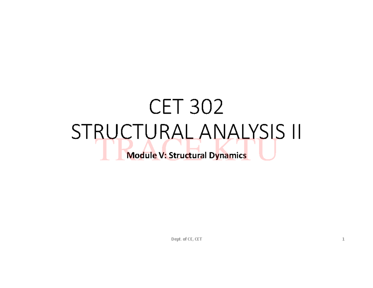 Module 5 - Dynamics - CET 302 STRUCTURAL ANALYSIS II Module V ...