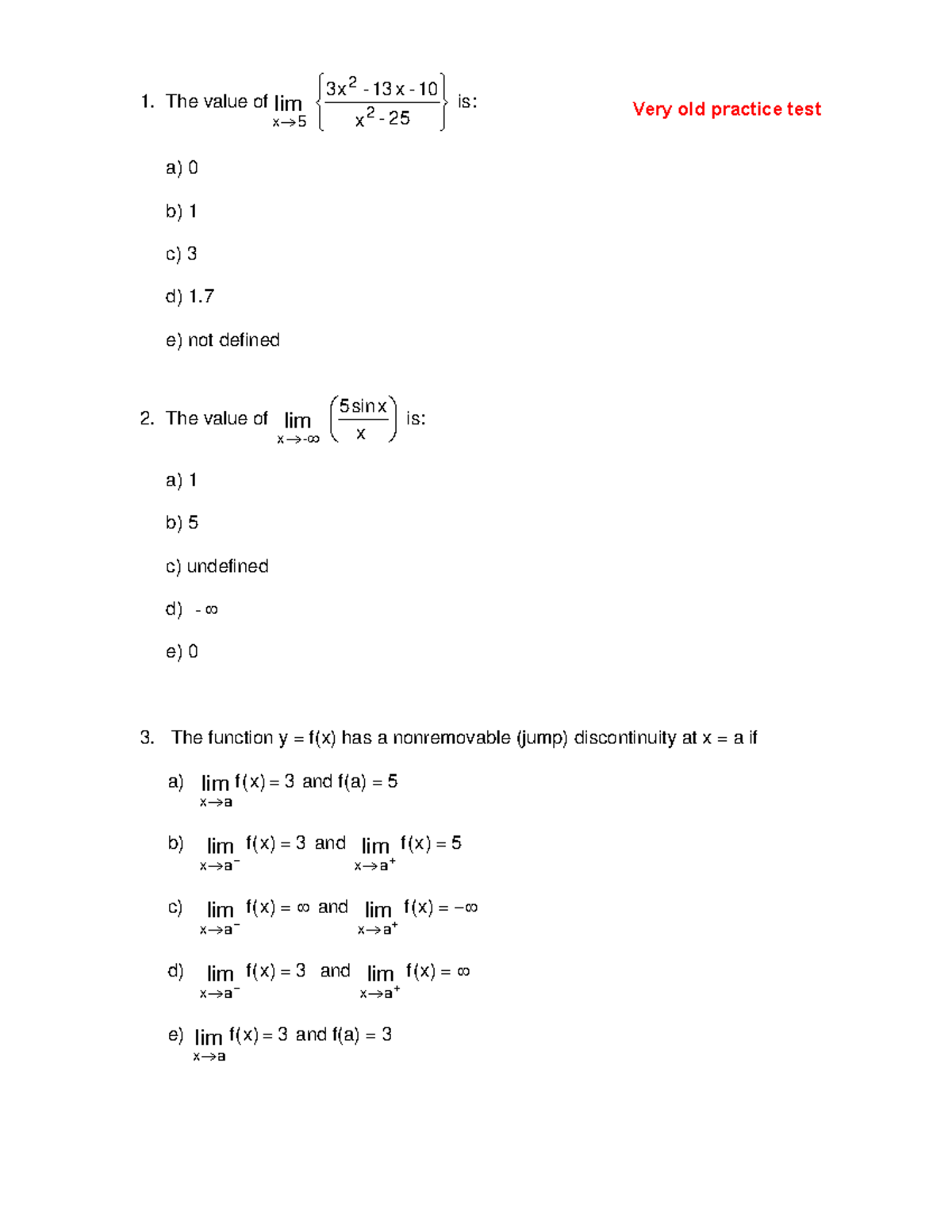 MATH 30 Practice 2 - The value of ⎪ ⎭ ⎪⎬⎫ ⎪⎩ ⎪⎨⎧ → x - 25 x3 31 - 01 -x ...