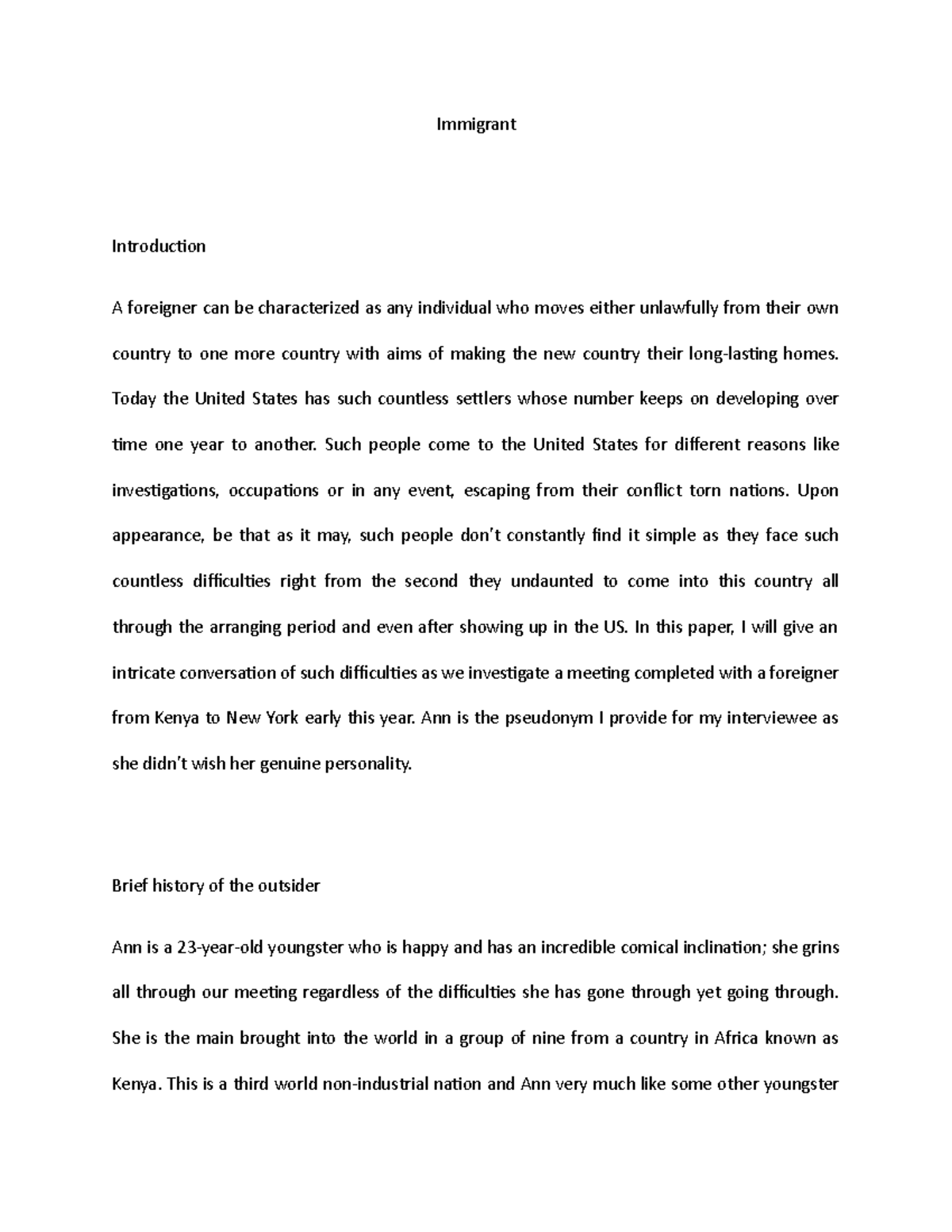 Immigrant - Immigrant Introduction A foreigner can be characterized as ...