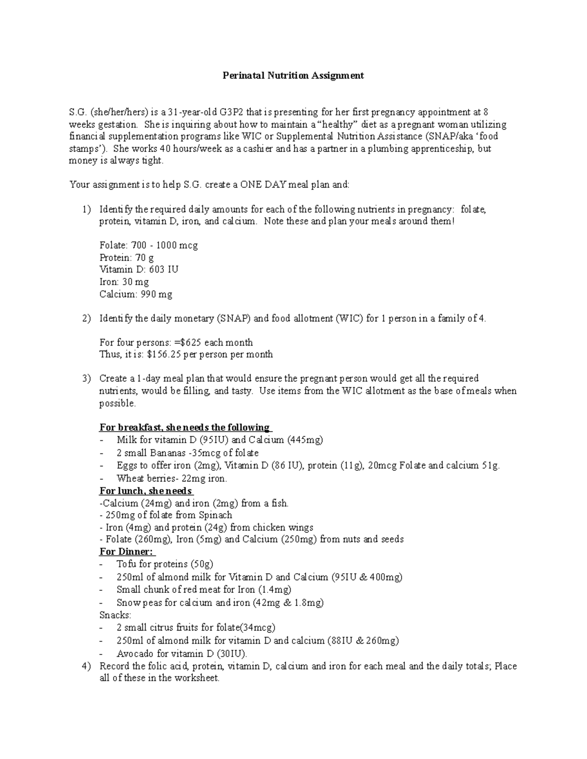 Perinatal Nutrition - (she/her/hers) is a 31-year-old G3P2 that is ...