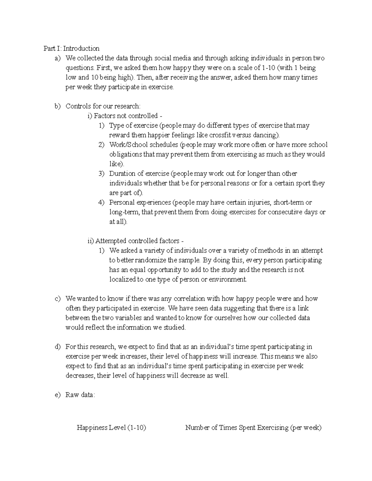 Research Report 4 - Part I: Introduction a) We collected the data ...